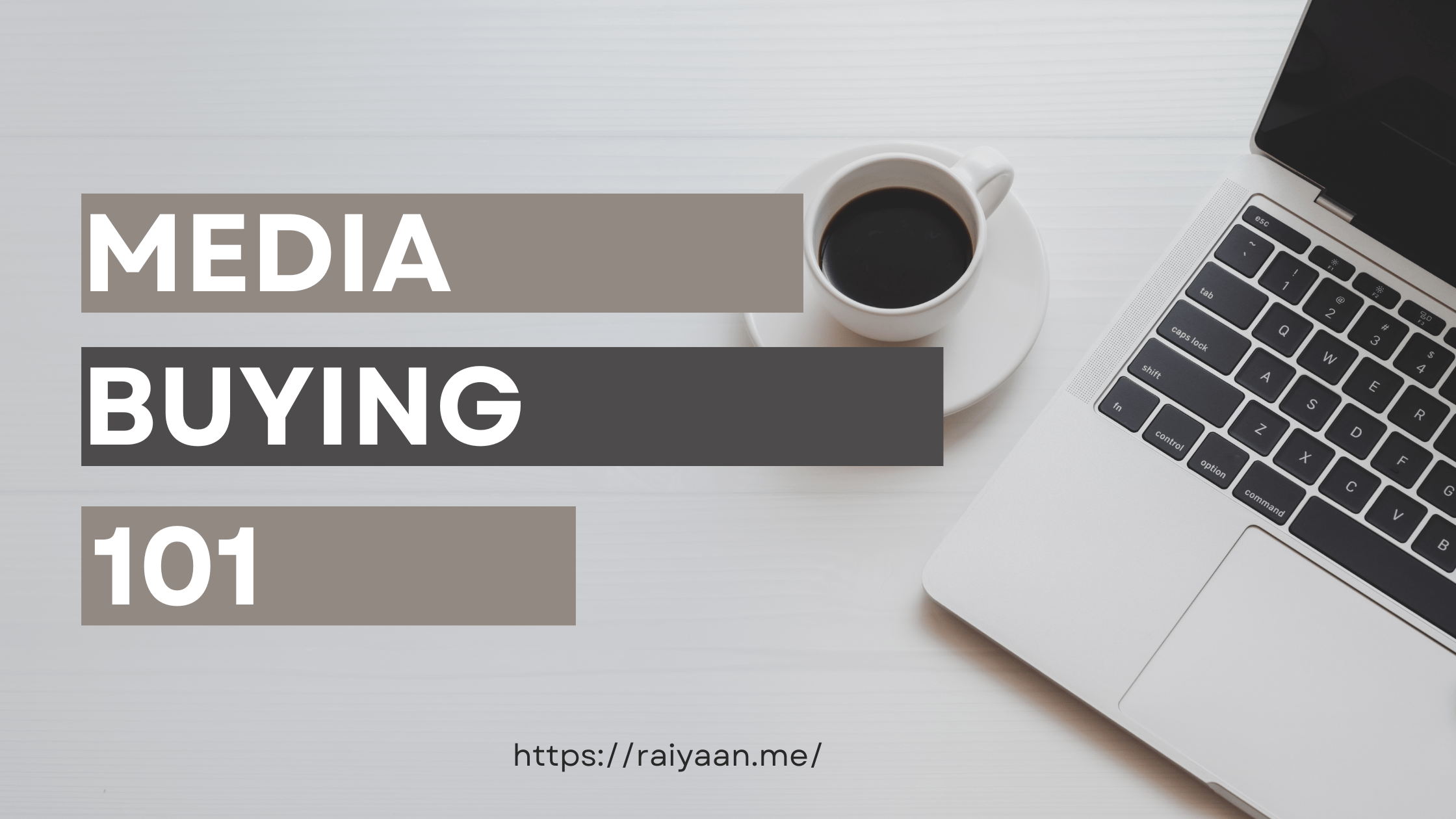 Digital Media Buying 101: Beginner’s Guide